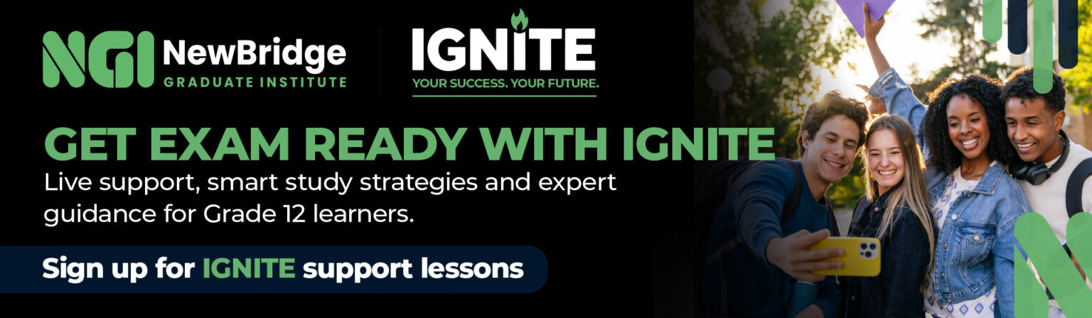IGNITE: Get Exam Ready. Get Confident. Get Ahead. - Newbridge Graduate ...